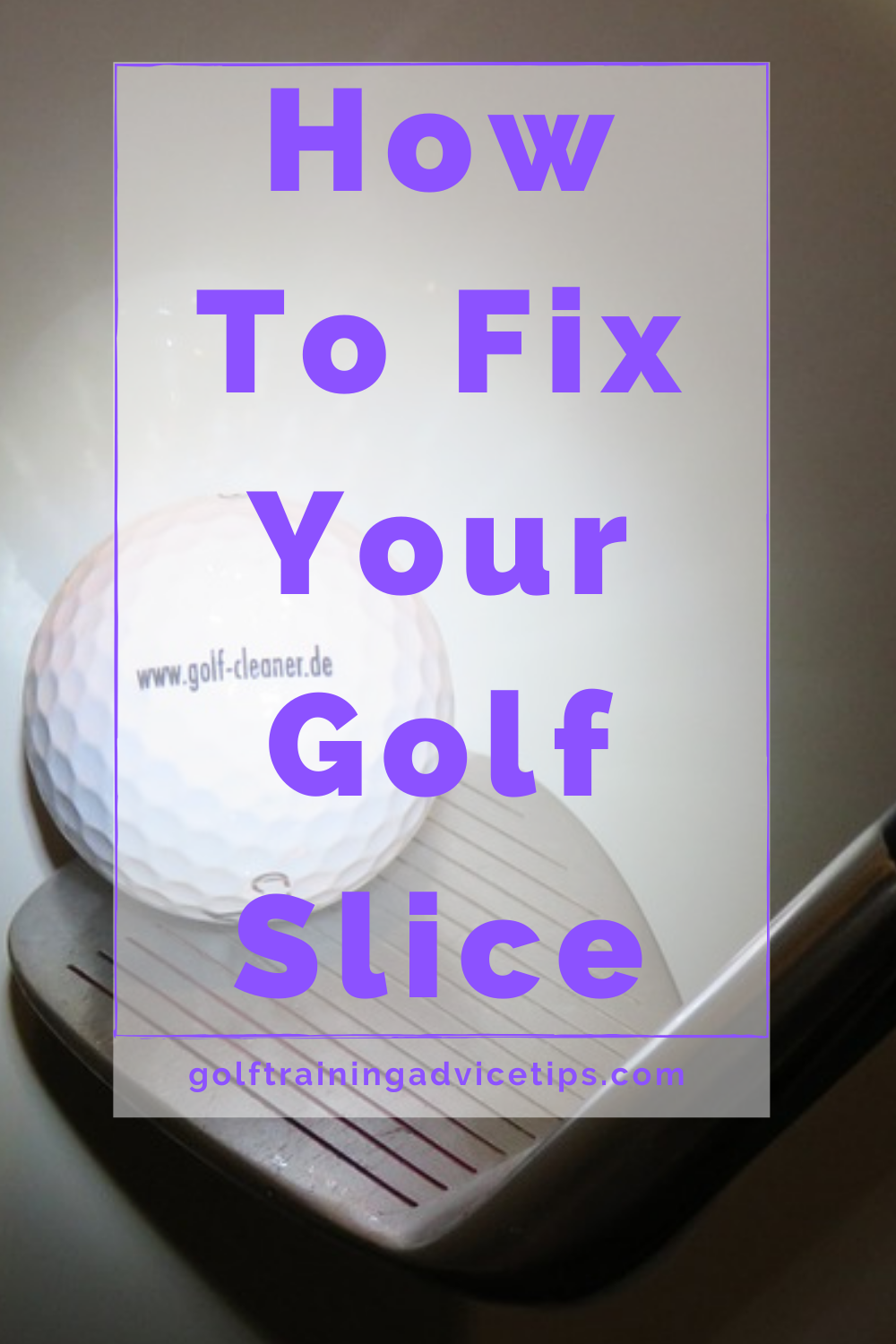 How To Fix Your Golf Slice: Here are 5 Useful Tips - Morning Golfer