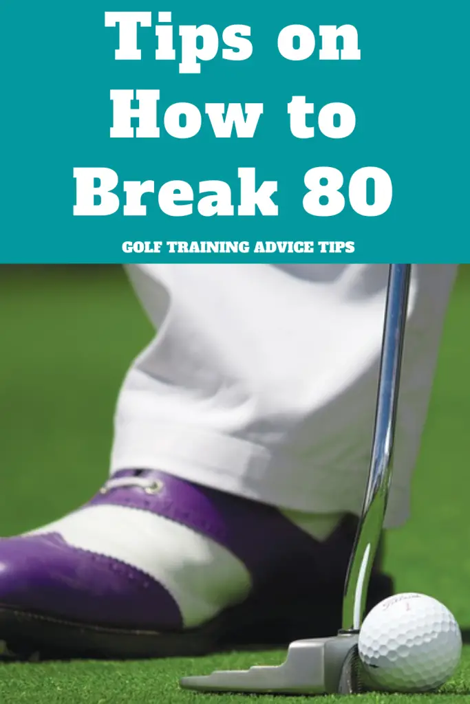 Tips on How to Break 80 - Morning Golfer